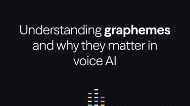 Understanding Graphemes and Why They Matter in Voice AI