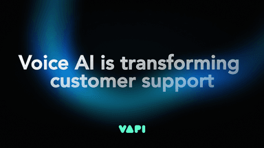 Vapi - Build Advanced Voice AI Agents