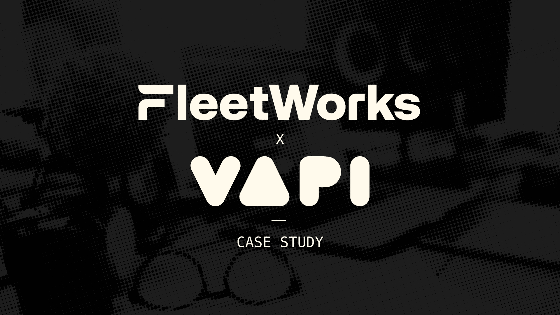 Fleetworks saves 100+ engineering hours per month - Vapi AI Blog