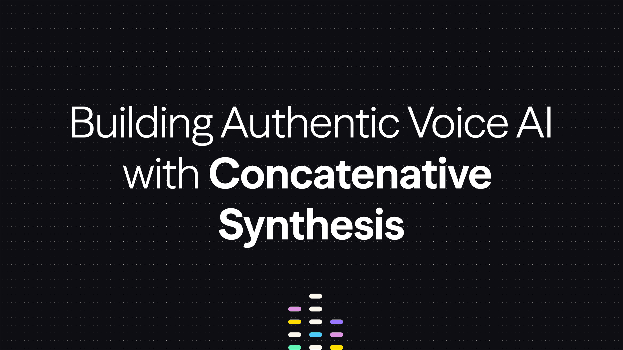 How to Create Natural Audio Using Concatenative Synthesis - Vapi AI Blog