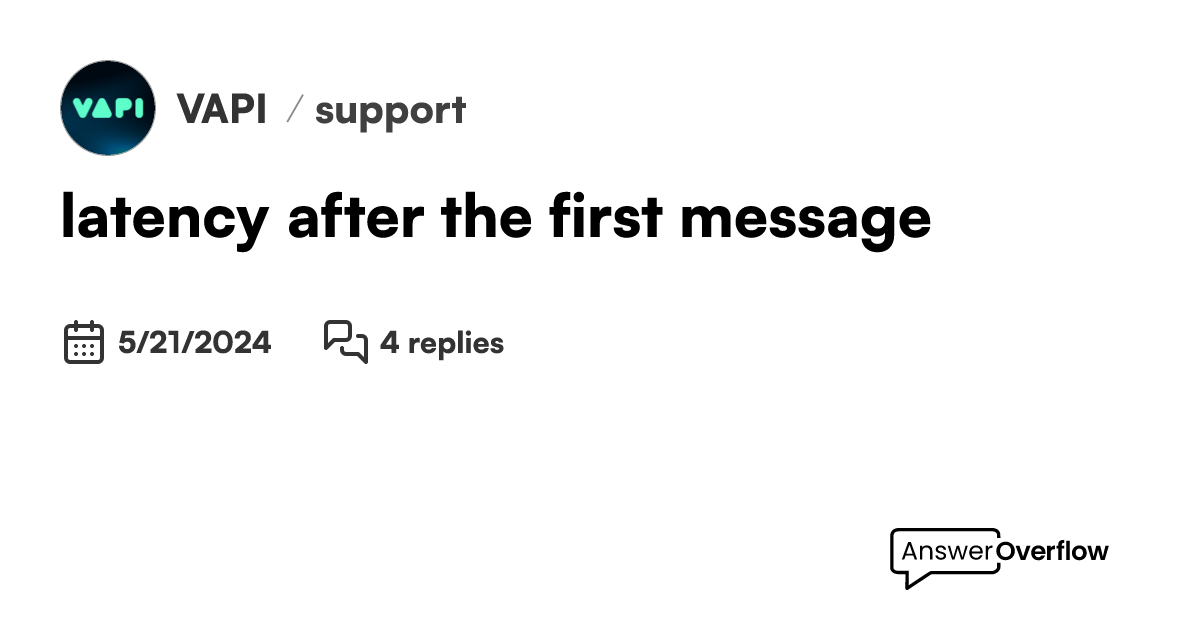 latency after the first message - VAPI