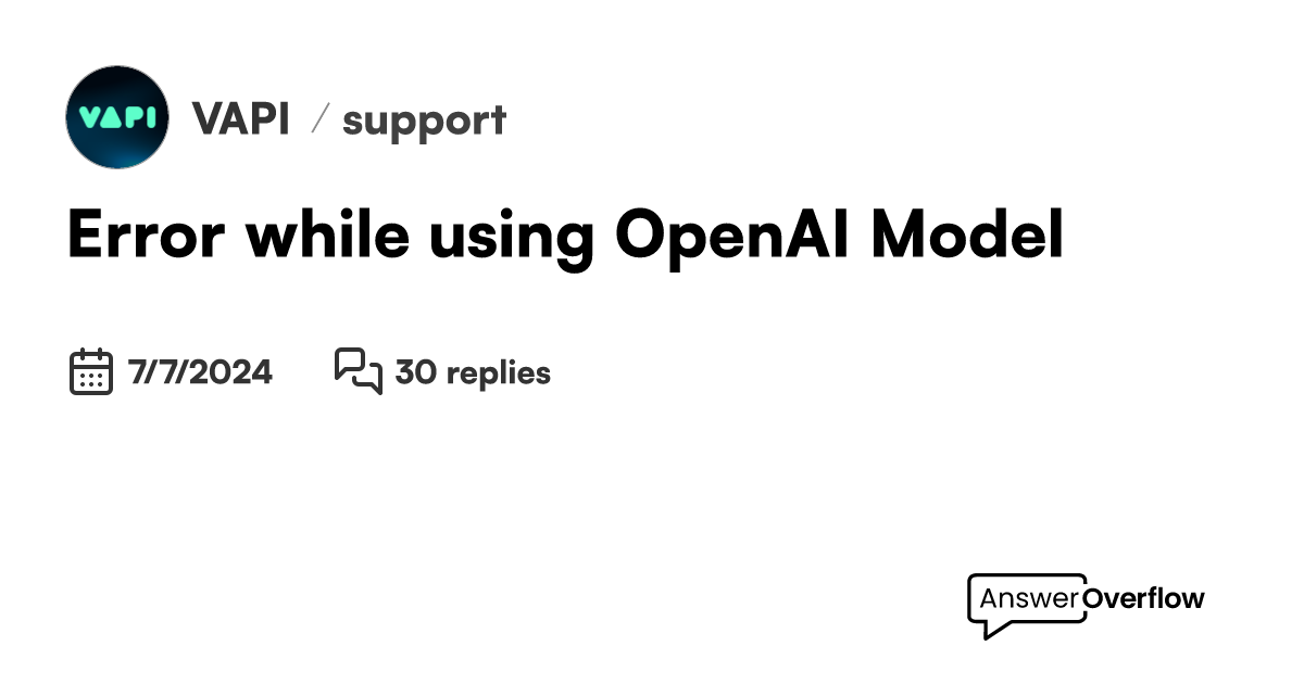 Error while using OpenAI Model - VAPI