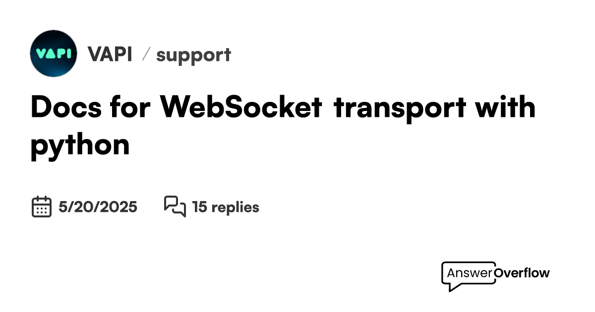 Docs for WebSocket transport with python? - VAPI