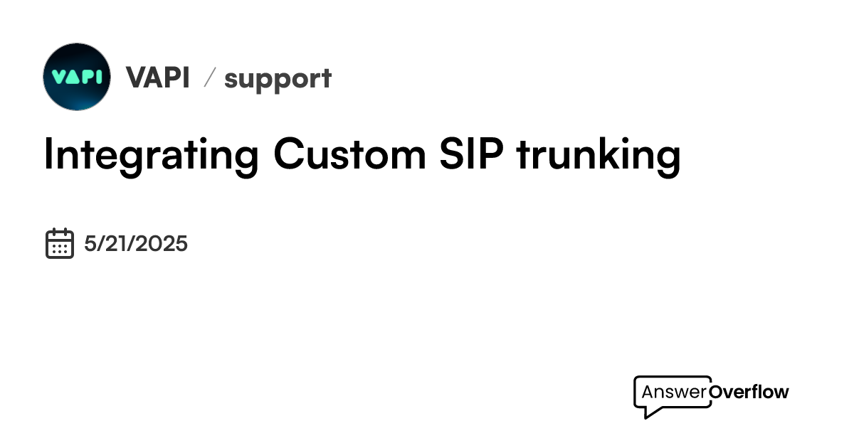 Integrating Custom SIP trunking - VAPI