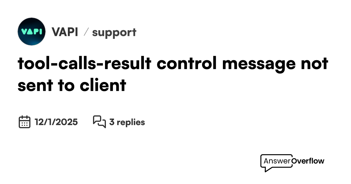 'tool-calls-result' control message not sent to client - VAPI